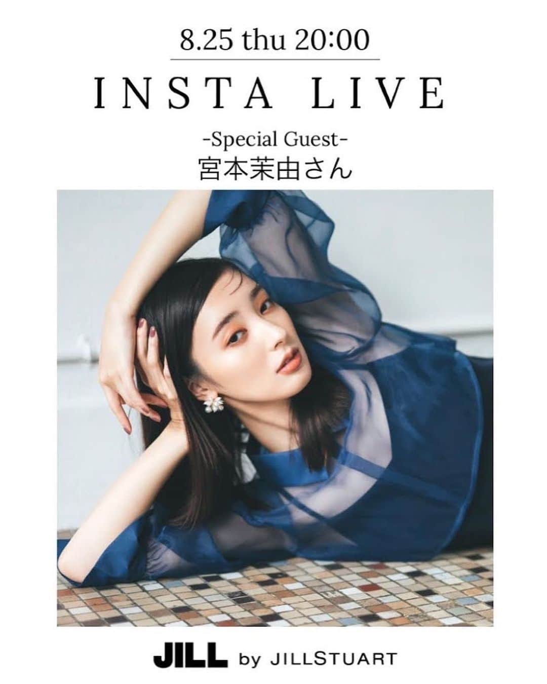 宮本茉由さんのインスタグラム写真 - (宮本茉由Instagram)「. 🤍JILL by JILLSTUART🤍 8.25(木)20:00からJILL by JILLSTUARTさんの ...