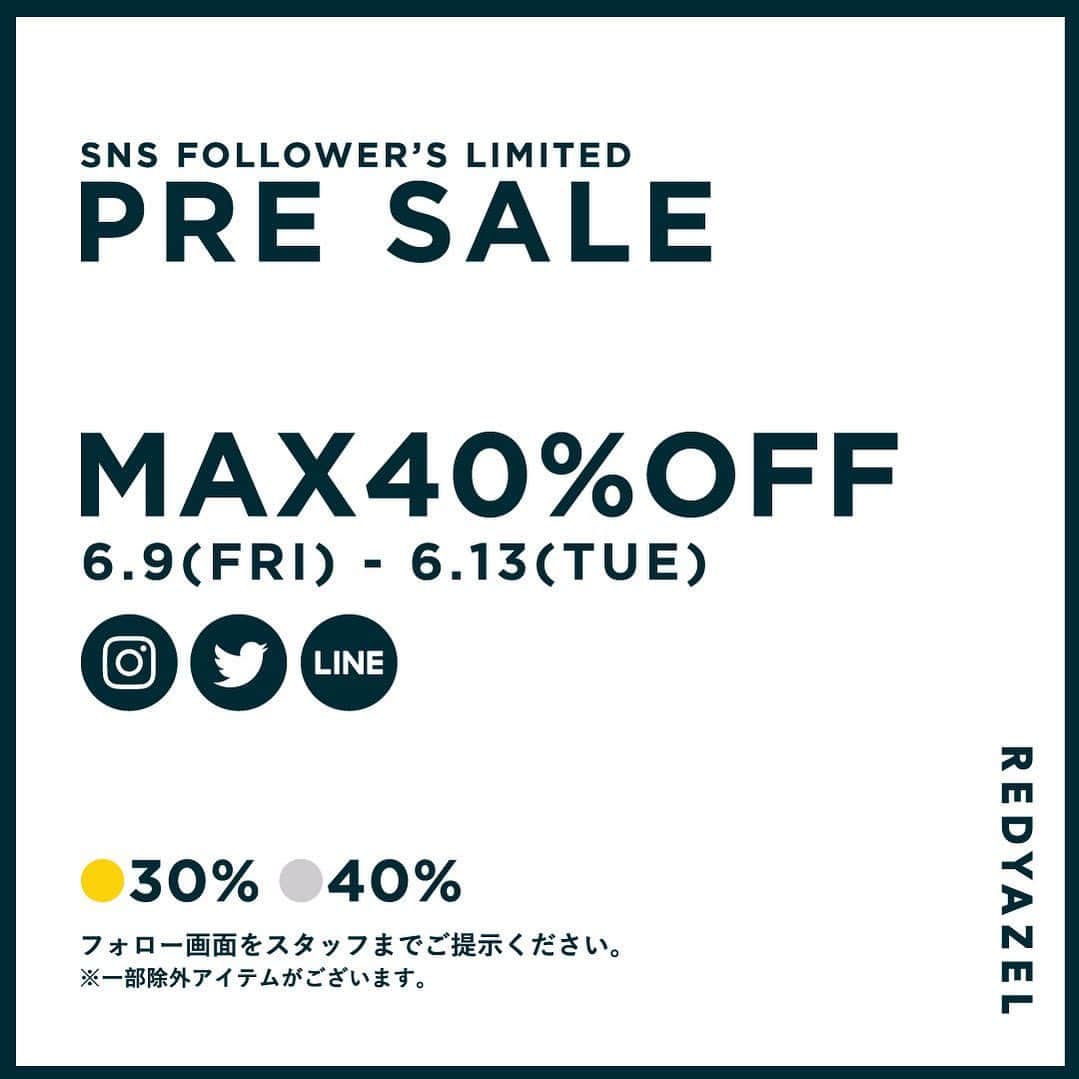 REDYAZELさんのインスタグラム写真 - (REDYAZELInstagram)「SNS FOLLOWER’S LIMITED \\\ PRE SALE ／／／ 𝗠𝗔𝗫𝟰𝟬%𝗢𝗙𝗙 6.9 ...